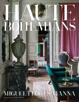 Haute Bohemians by Miguel FloresVianna Svakako cool kupovina prošle godine od strane ovog globalno priznatog interijera...