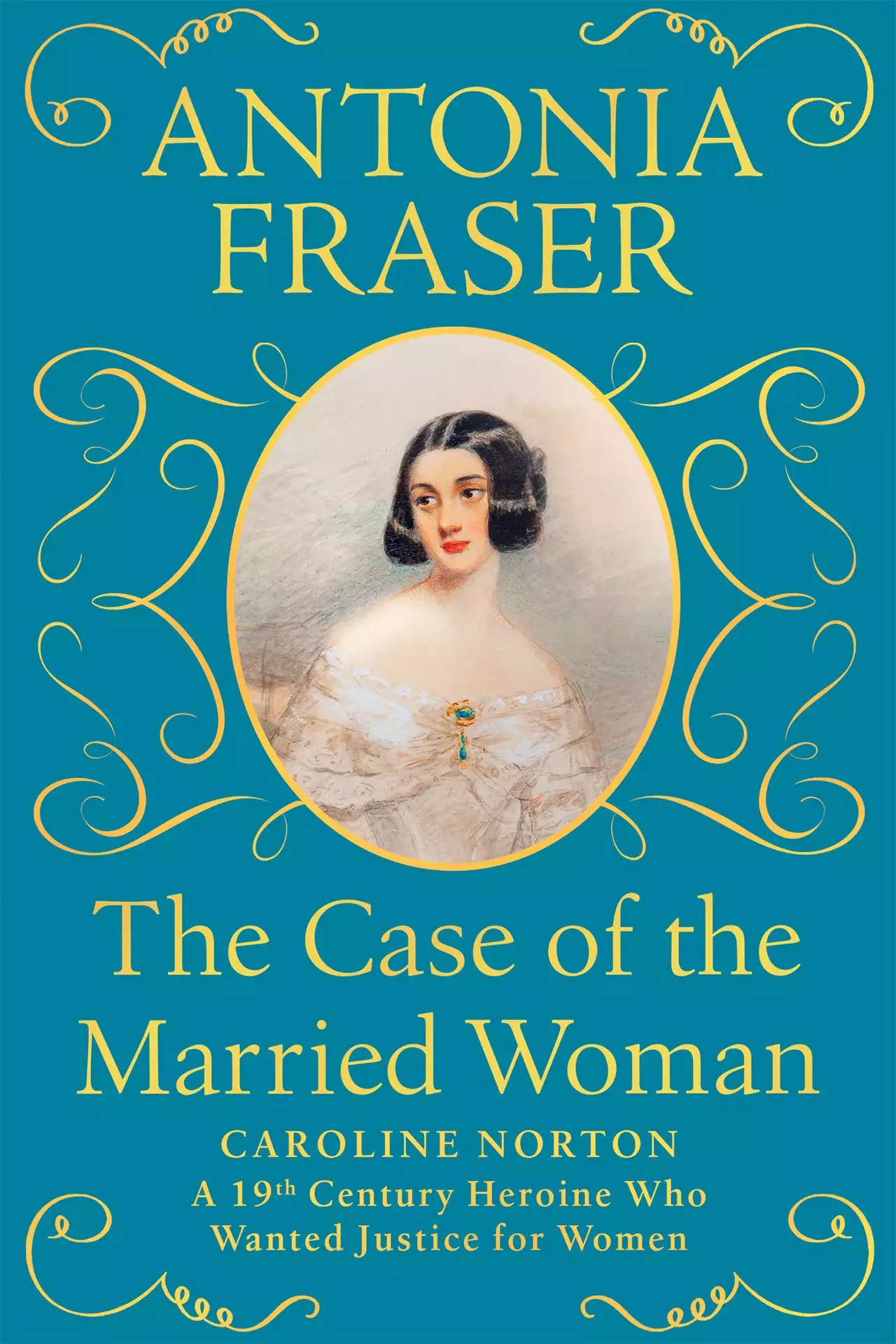 Případ vdané ženy Caroline Norton od Lady Antonie Fraser