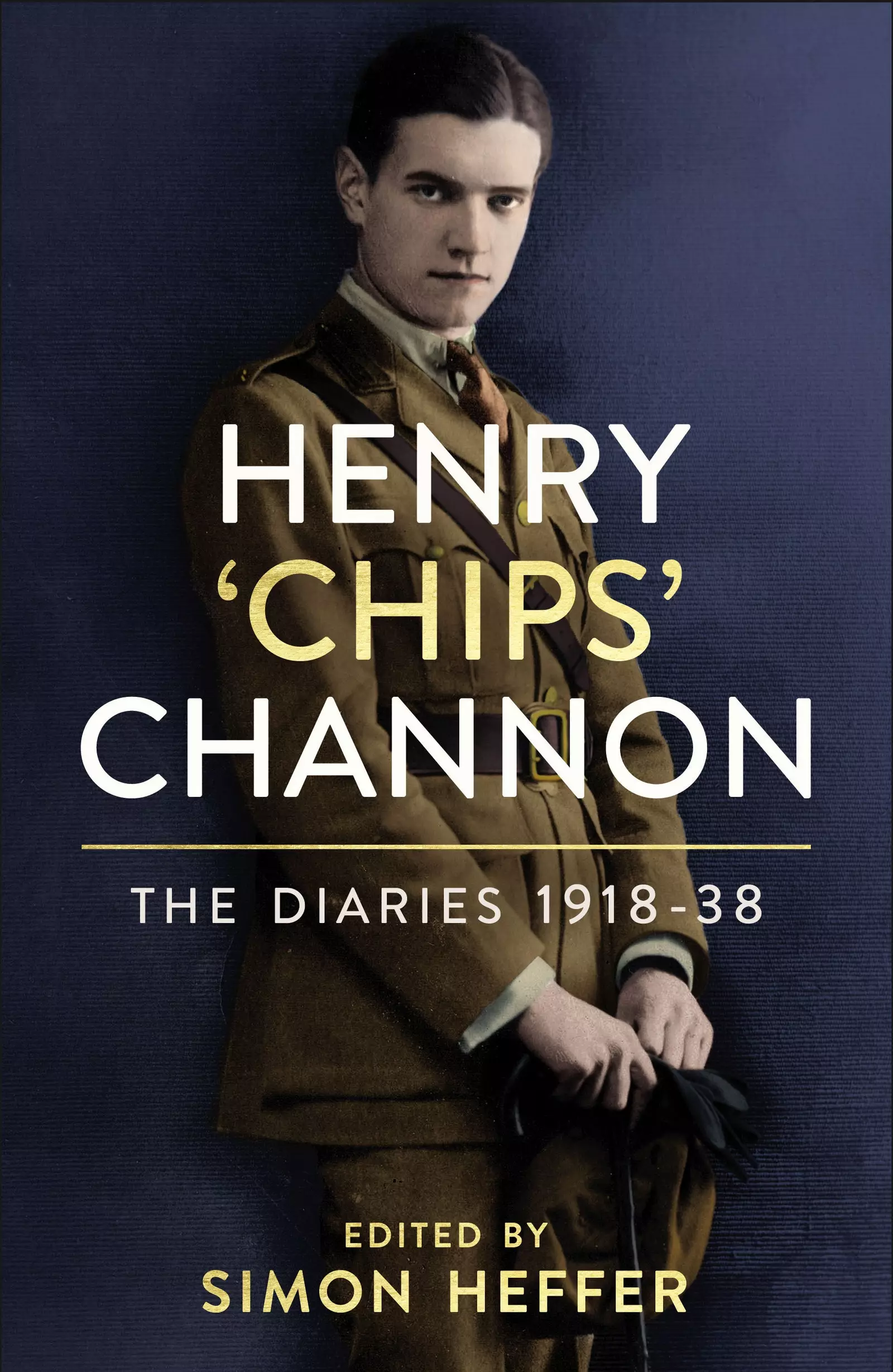 Henry „Chips Channon Pamiętniki autorstwa Simona Heffera”