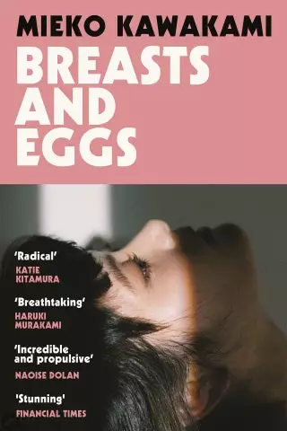 In Breasts and Eggs Isinalaysay ni Kawakami ang kuwento ng tatlong babae sa modernong Japan na si Natsuko isang 33 taong gulang na manunulat na naninirahan sa...